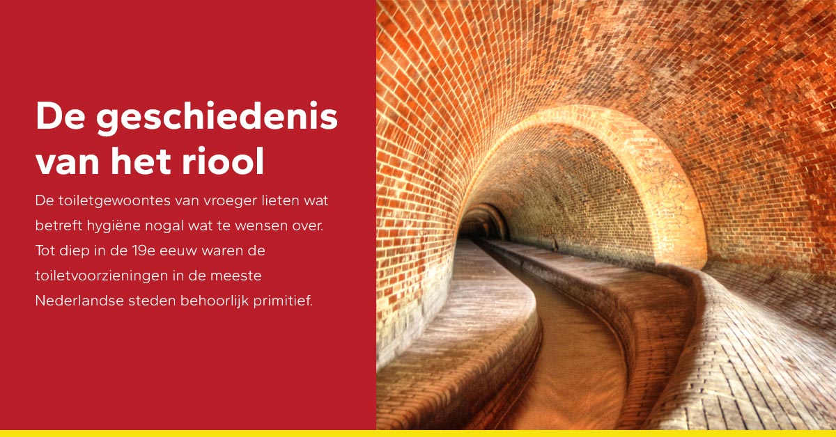De geschiedenis van het riool - De Lange Rioolservice